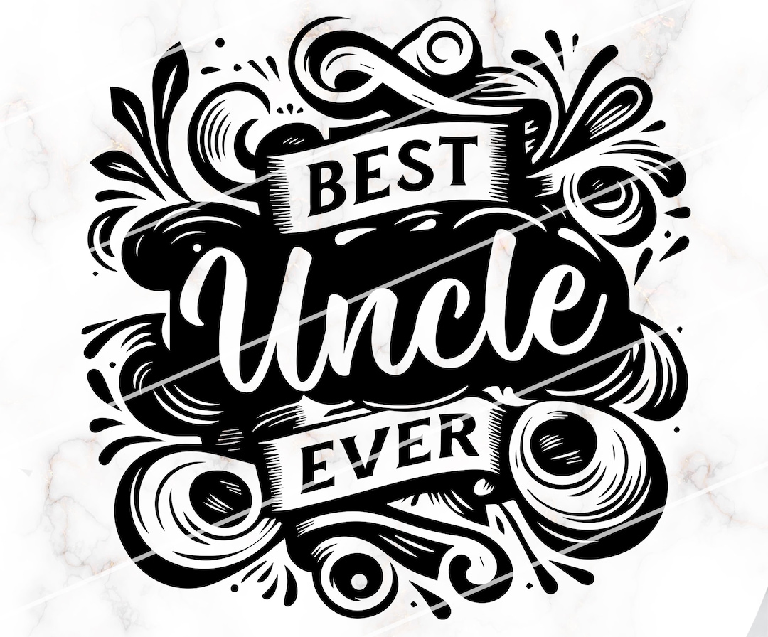 Best Uncle Ever PNG SVG, T Shirt Design, 15oz Mug Design, Tumbler ...