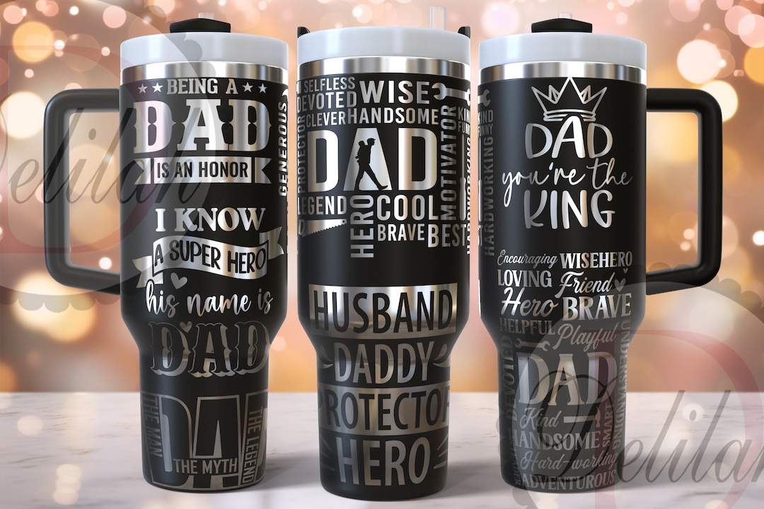 Dad Fathers Day Laser Engraved Full Wrap Design for 40oz Tumbler ...