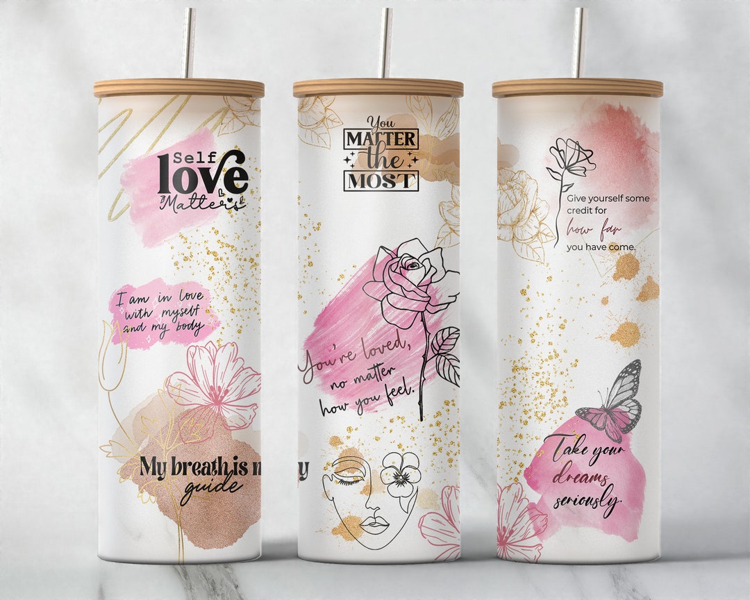 Self Love Daily Affirmation 25oz Glass Can Tumbler Wrap PNG File ...