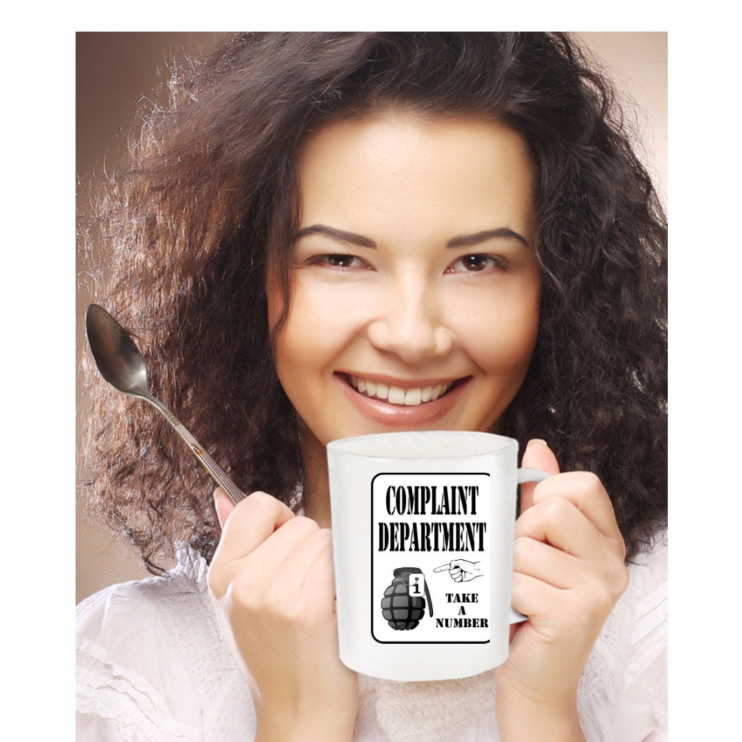 Funny Take a Number Mug Coffee Cup Gift, Complaint Department Comical ...