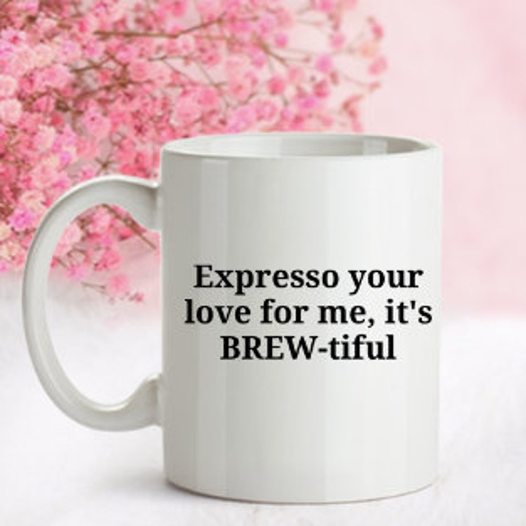 Expresso Yourself Its' BREWTIFUL Funny Coffee Mug Gift - Etsy