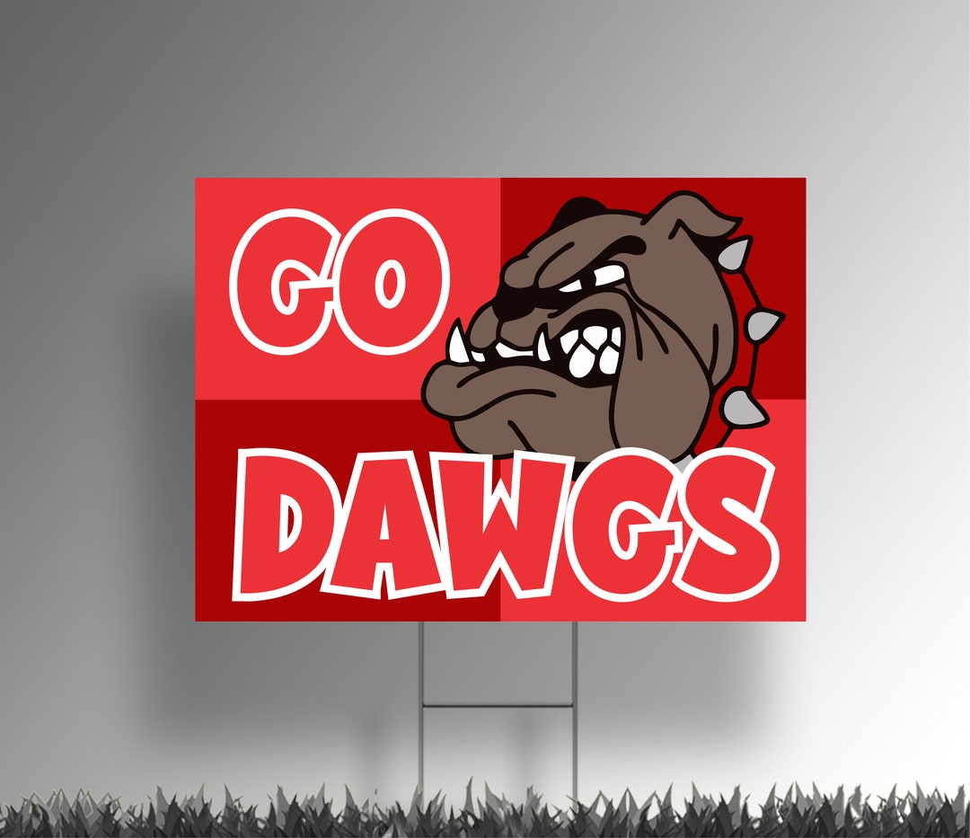 Georgia Bulldogs go Dawgs Corrugated Yard Sign. - Etsy
