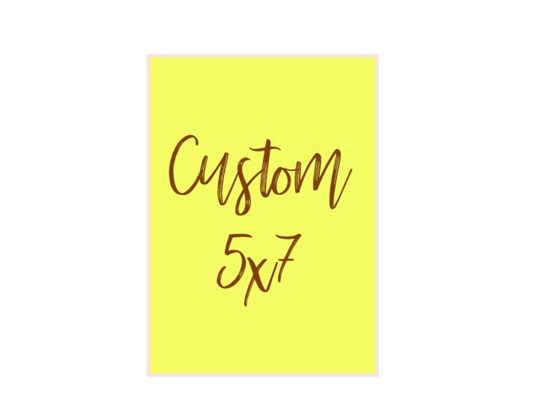 Custom 5x7 Print, Personalized Print, Custom 5x7 Design, 5x7 Card ...