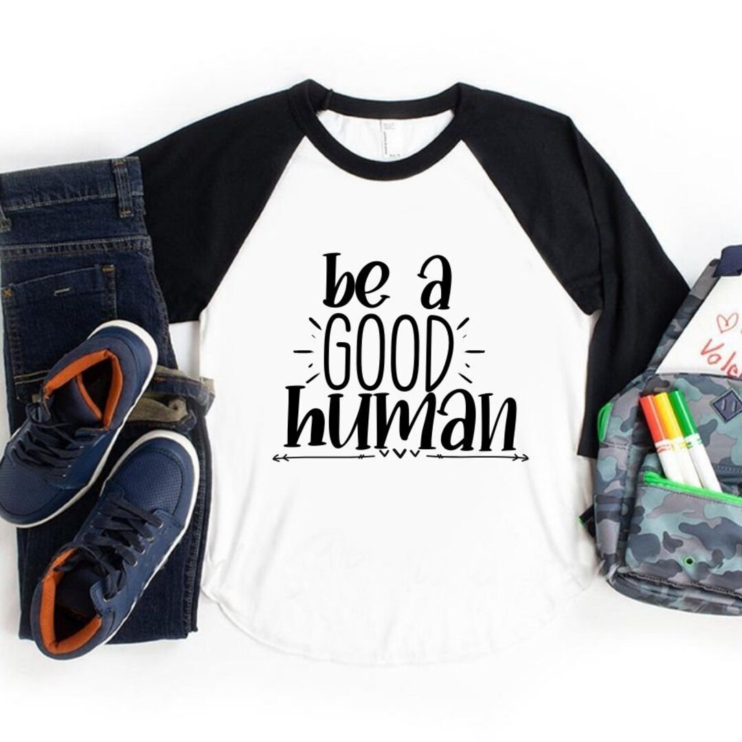 Be a Good Human Shirt Youth Size Raglan Baseball Tee Style Kindness ...