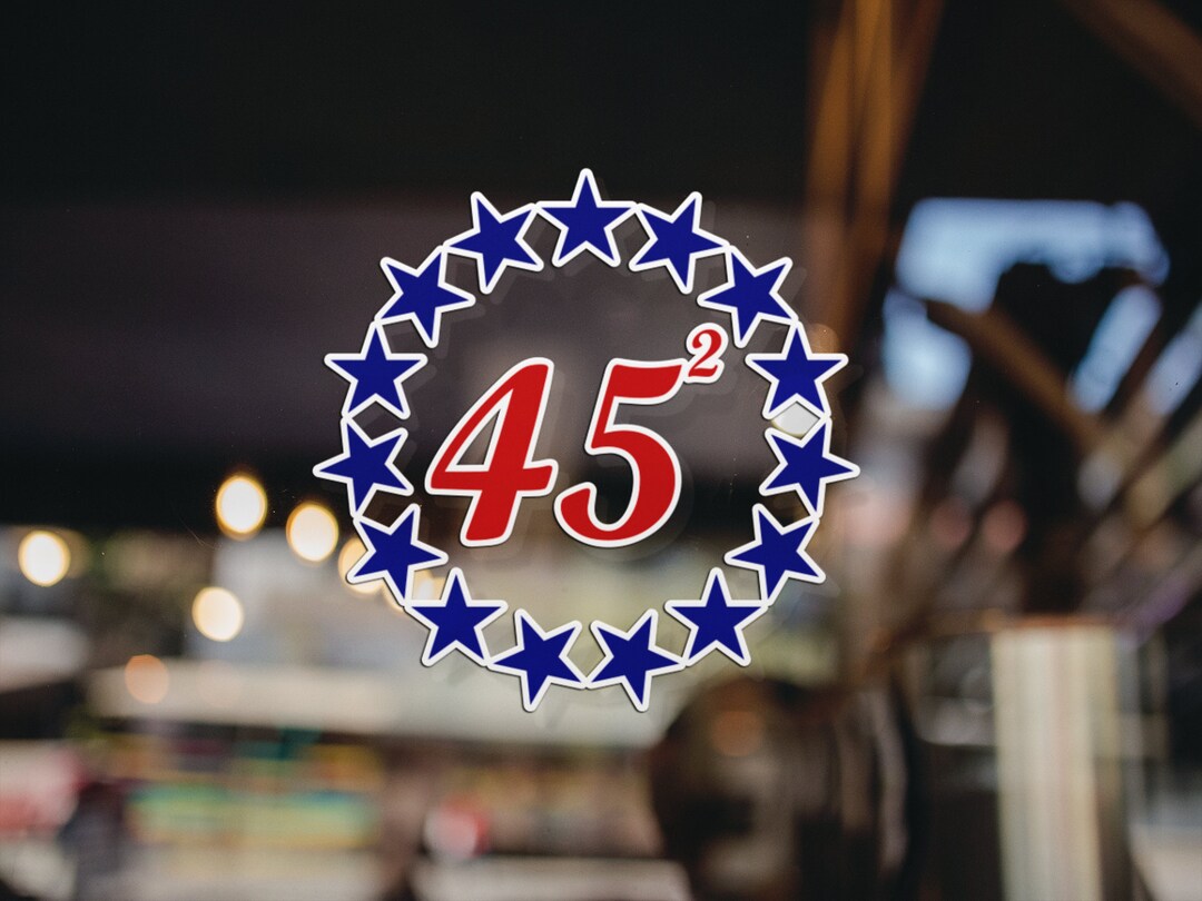 Trump 45 Decal- 45 Sticker - Window Decal - Trump 2024 - MAGA - Premium ...