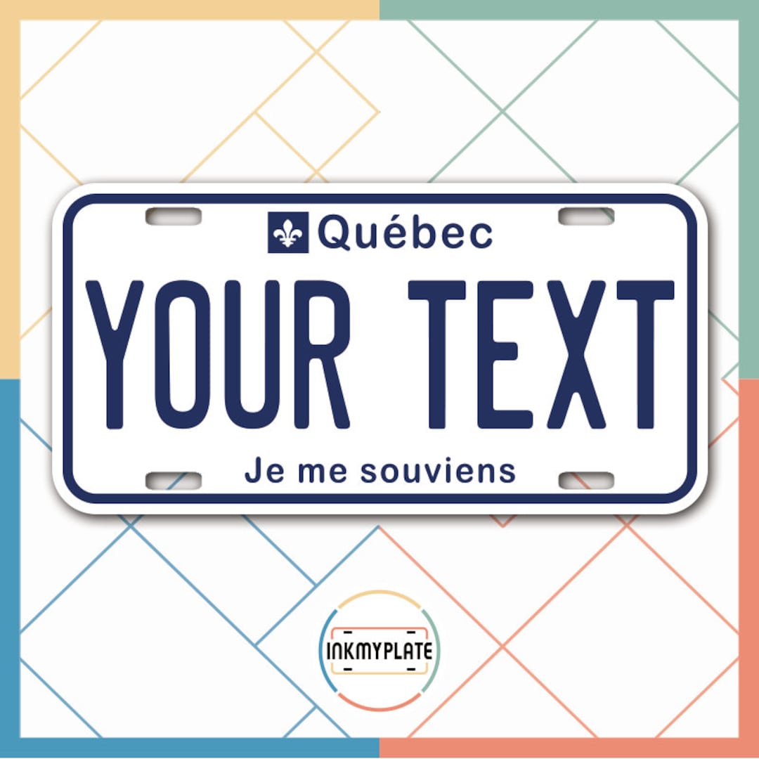 Inkmyplate - Personalized QUEBEC CANADA License Plate for Cars, Trucks ...