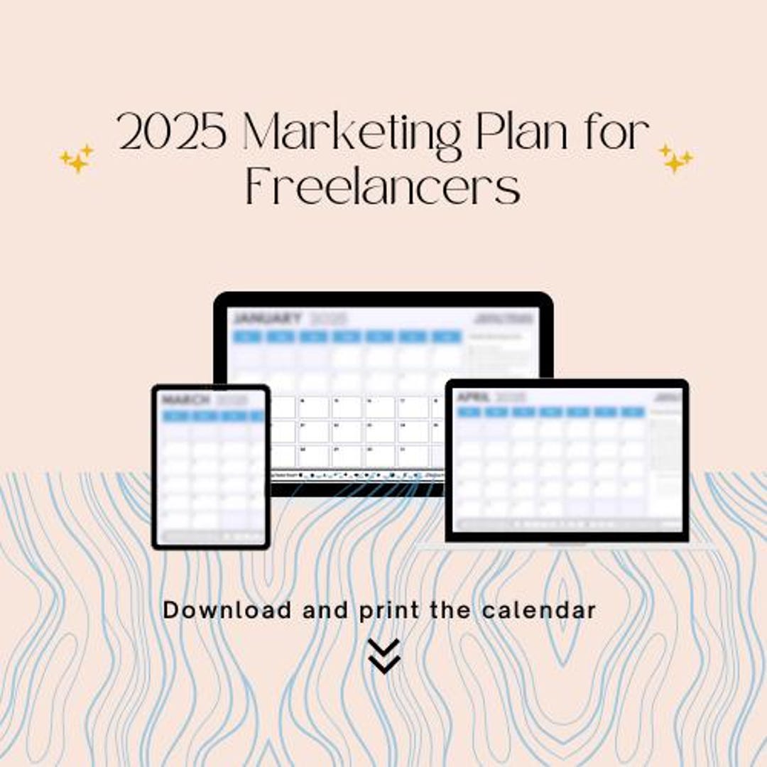 2025 Freelance Marketing Calendar Freelancer Social Media Marketing ...