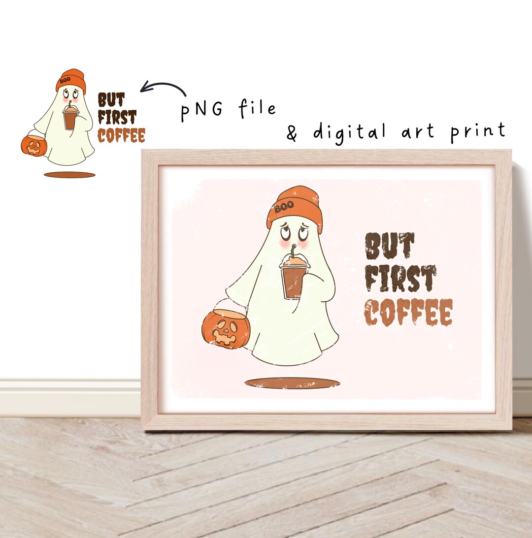 Halloween Ghost With Coffee Png & Halloween Wall Art, Trendy Vintage ...