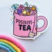 Positivi-tea Sticker - Tea Sticker - Positivity Sticker - Cup of Tea ...