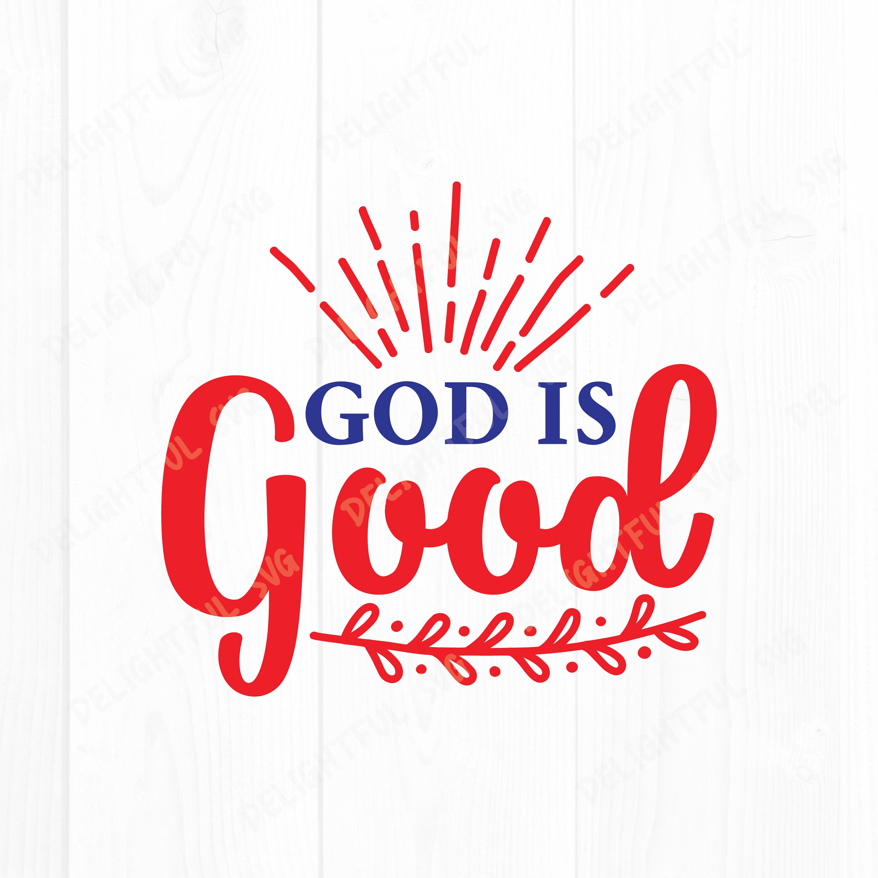 God is Good Svg Inspirational Svg Religious Svg Faith Svg | Etsy