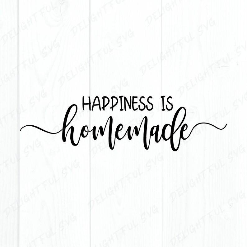 Happiness is Homemade SVG Kitchen Svg Family Quotes SVG - Etsy