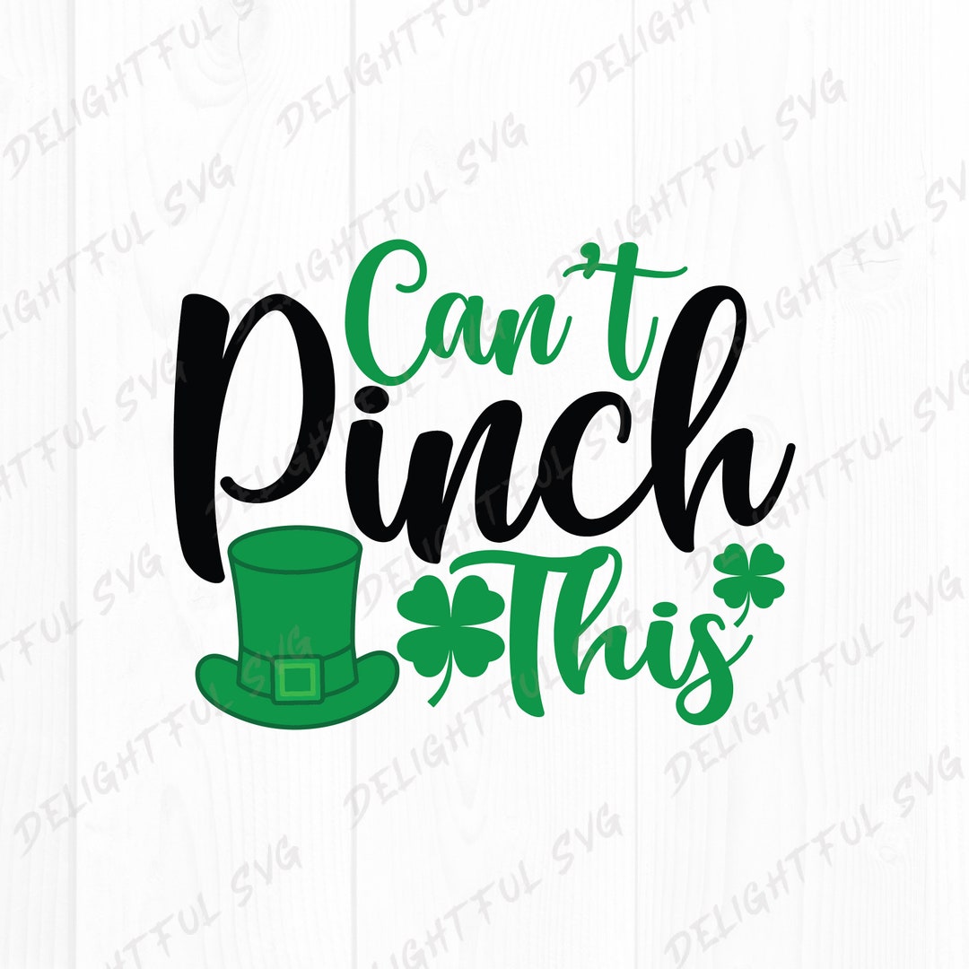 Can't Pinch This SVG, Retro Svg, St. Patrick's Day T-shirt, Luck of the ...