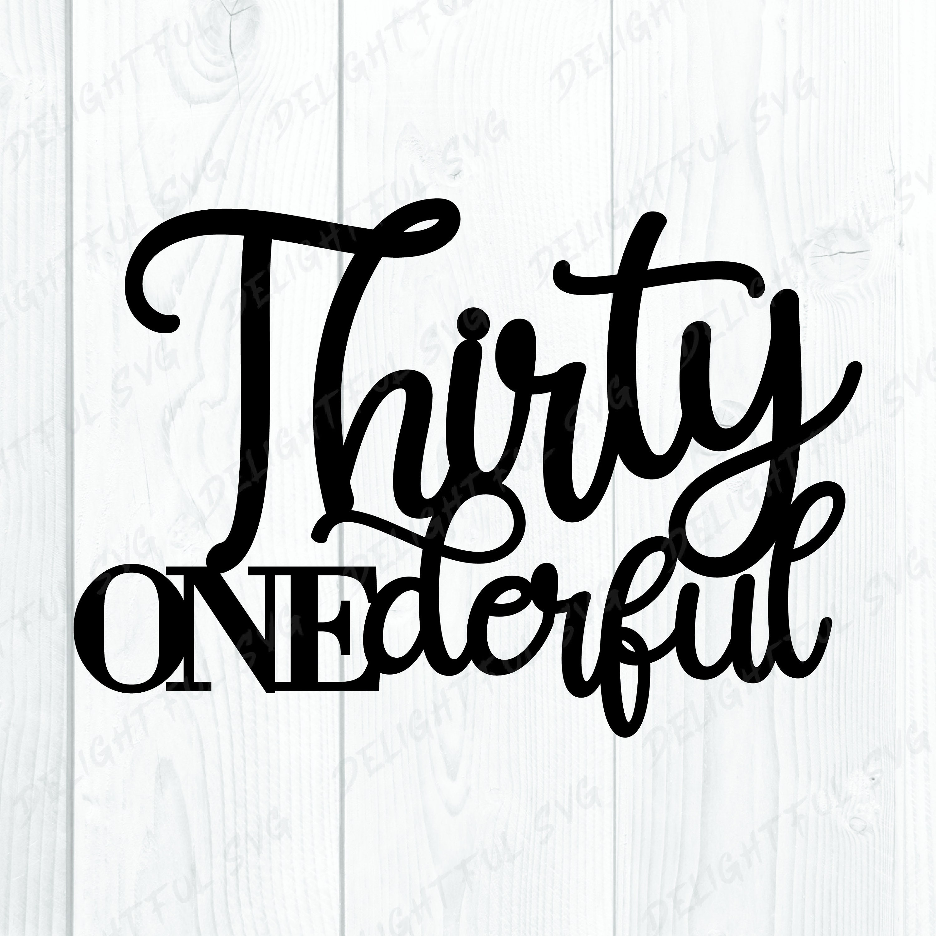 Thirty First Birthday Svg Cake Topper Svg 31st Cake Topper | Etsy India