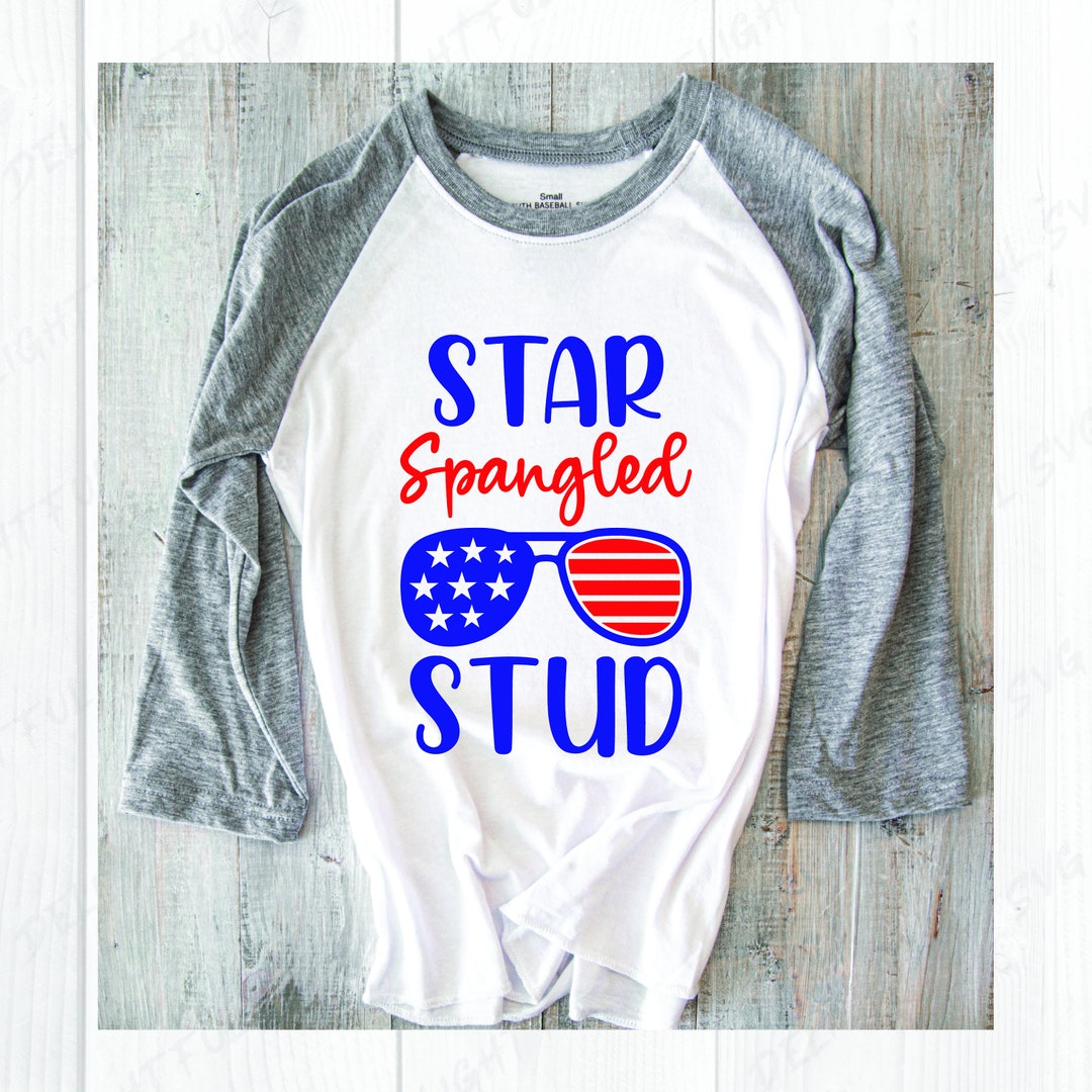 Star Spangled Stud Svg, 4th of July Svg, Baby Boy 4th of July Svg, All ...