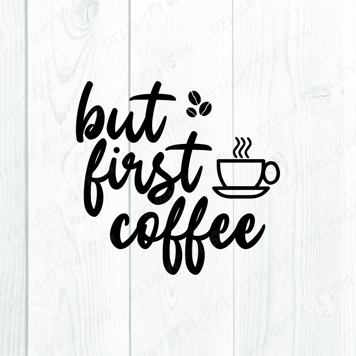 Coffee SVG, but First Coffee SVG, Wedding Svg, Hand Lettered SVG ...
