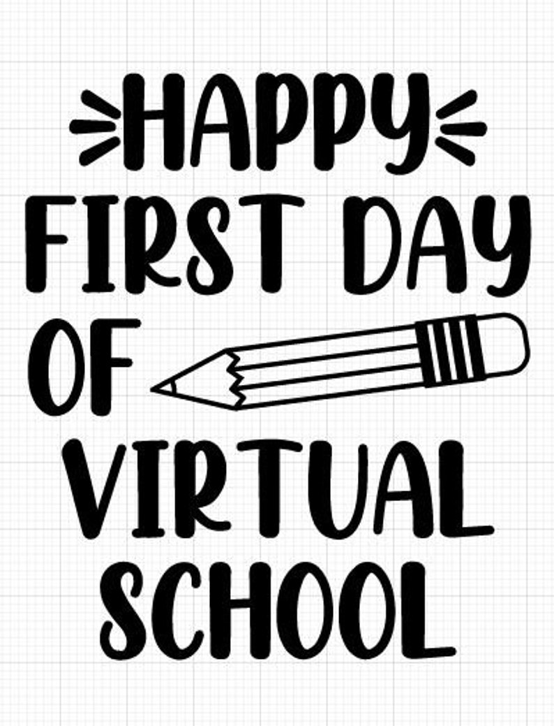 Happy First Day of Virtual School SVG Silhouette Svg Cutting | Etsy