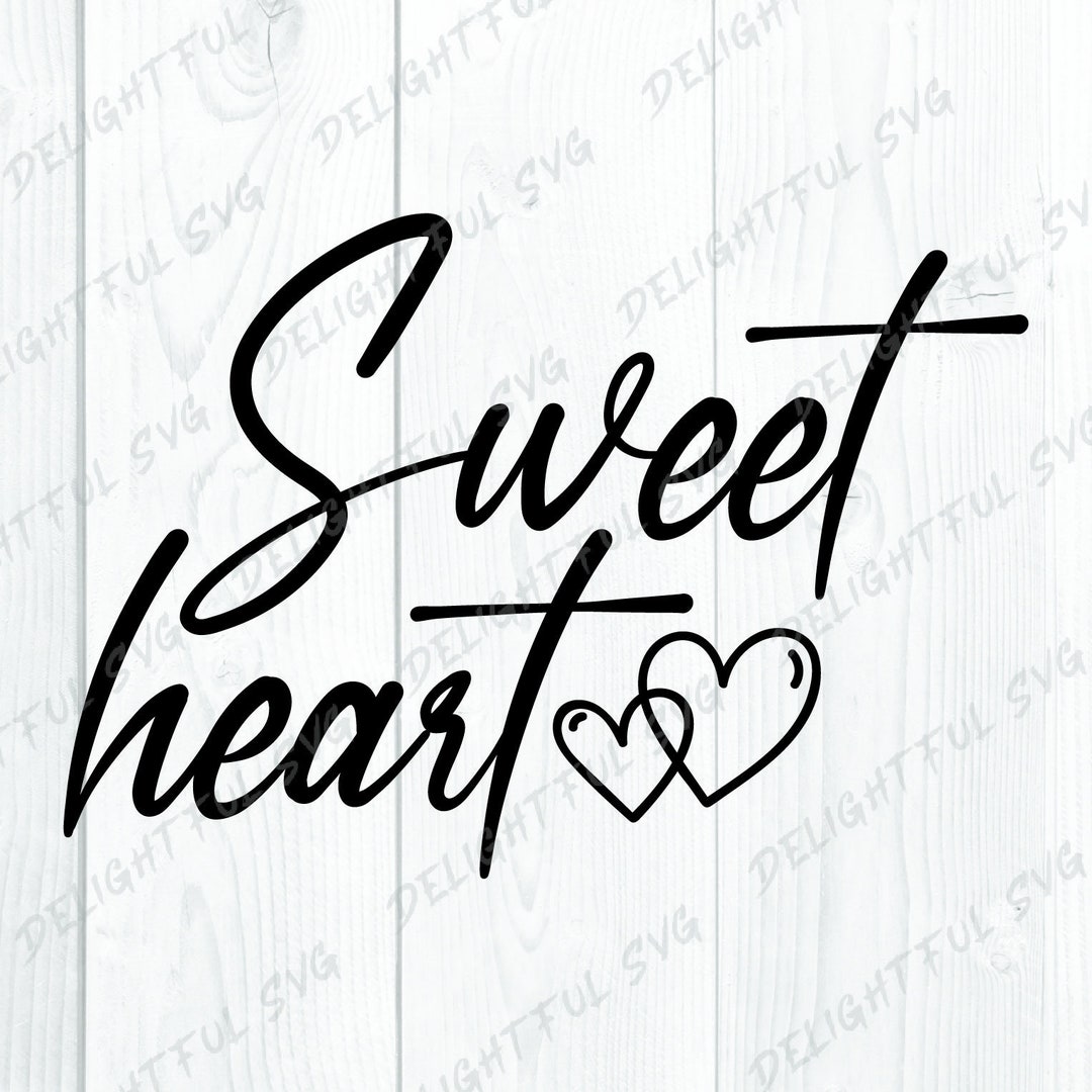 Sweetheart SVG Cutting Files for Silhouette Cameo Scanncut - Etsy UK