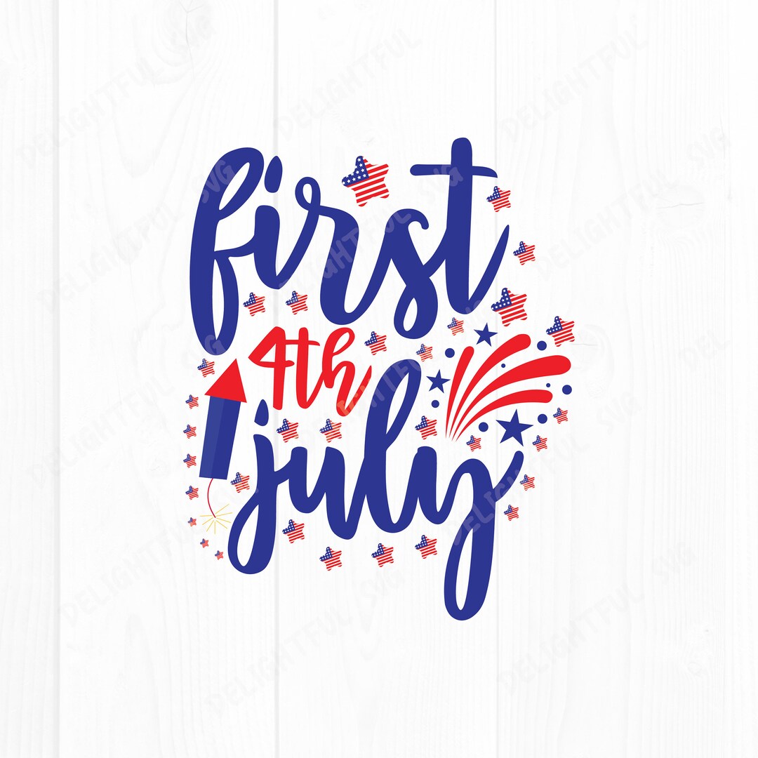 My First 4th July, 1st Fourth July, America Day, Patriotic Svg, 4th of ...