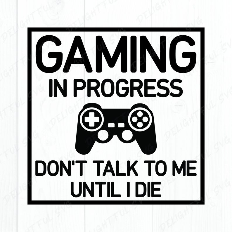 Video Game Svg Gaming in Progress SVG Game Day SVG Game | Etsy