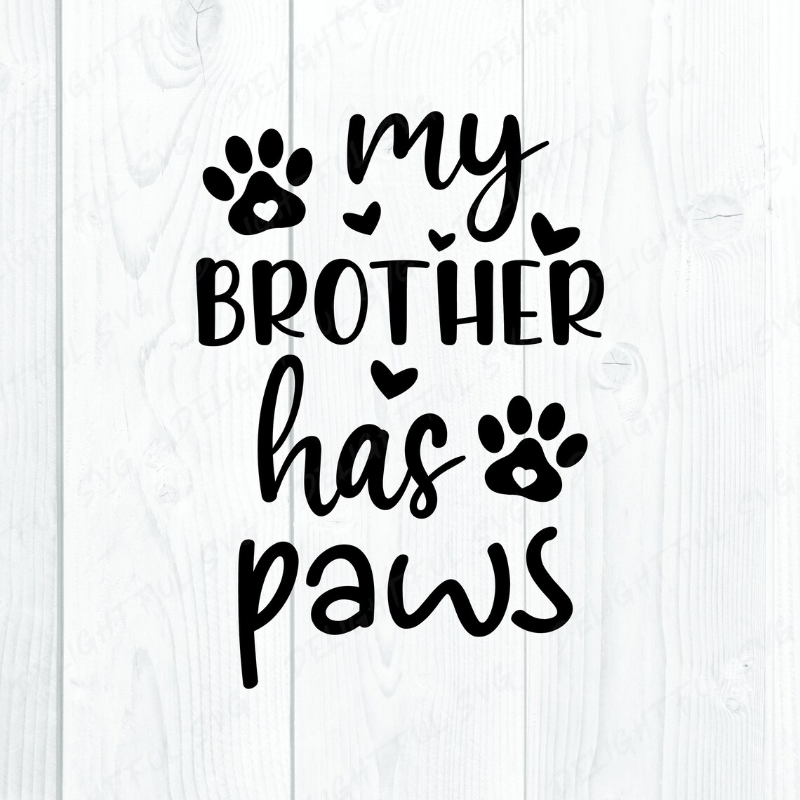 My Brother Has Paws SVG, Every Dog Needs A Baby SVG, Dog Lover SVG, Dog ...