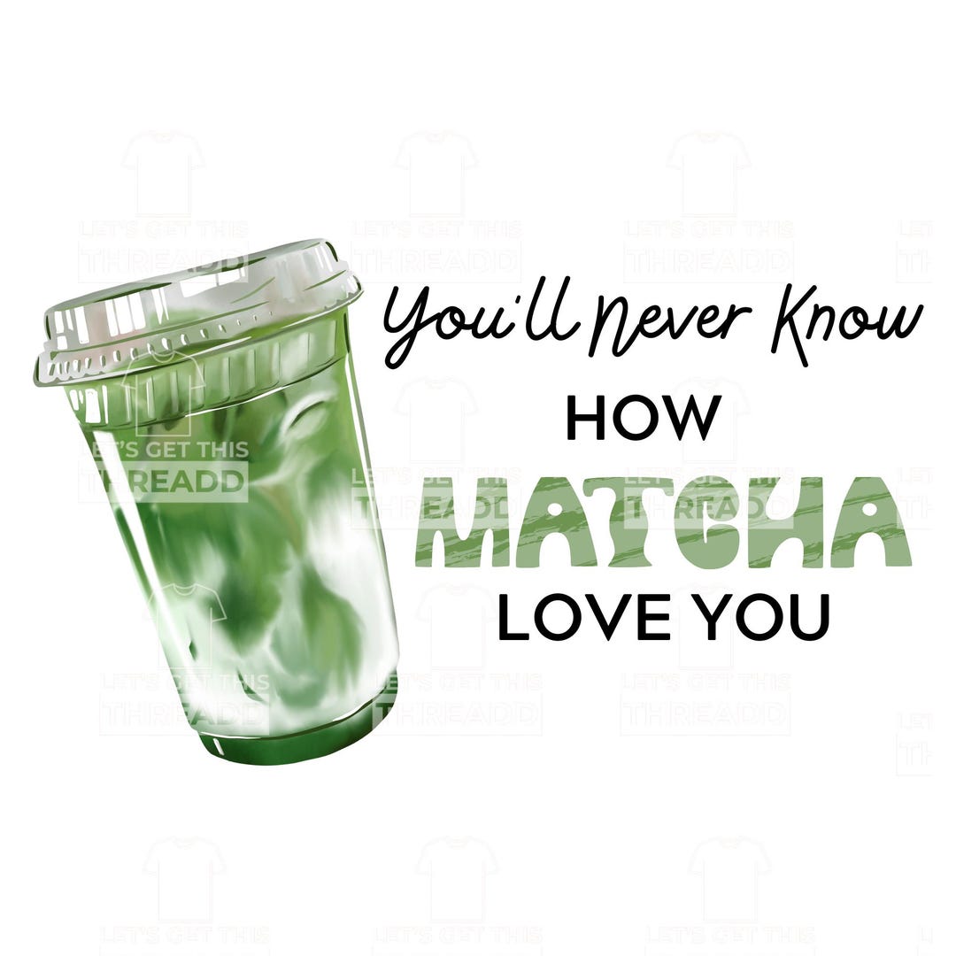 Matcha Lover PNG, Matcha PNG, Matcha SVG, Iced Matcha Png, Gift for ...