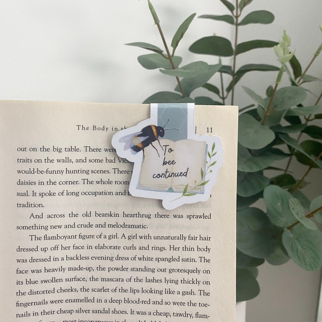 To Bee Continued Magnetic Bookmark Handmade Bookmark - Etsy