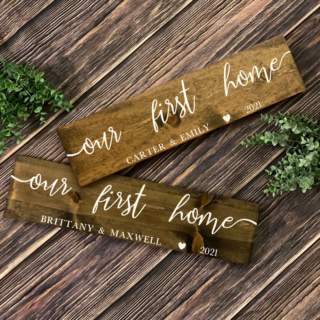 Our First Home Sign // Housewarming Gift // New Home Owners Gift ...