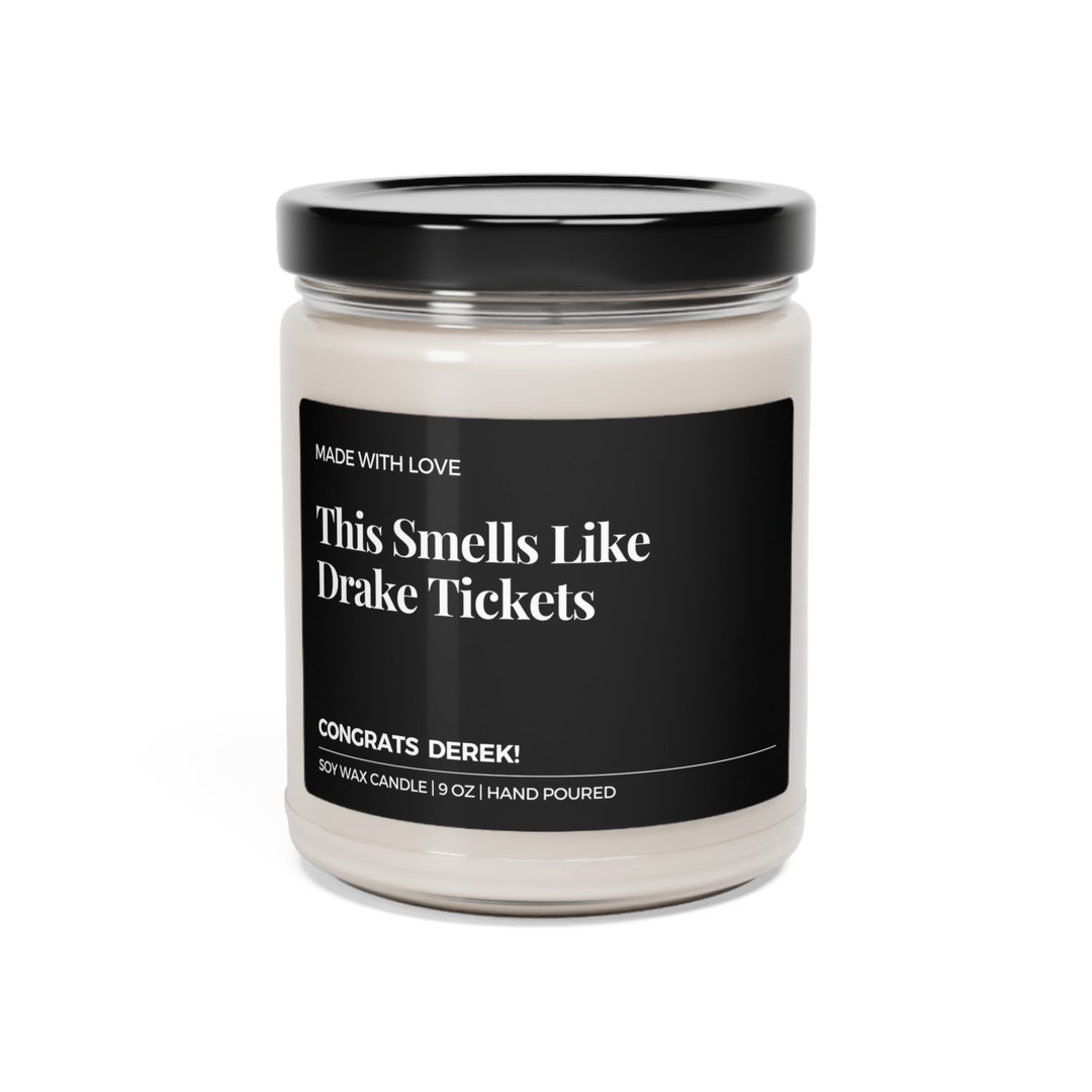 Smells Like Drake Tickets Drake Tour Candle It's All A - Etsy