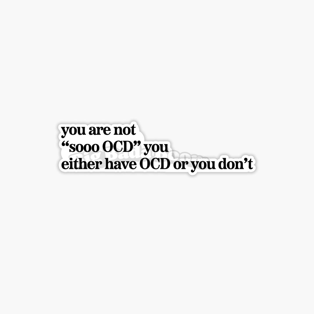 NOT SOO OCD Vinyl Sticker, Laptop Stickers, Anxiety Stickers, Mental ...