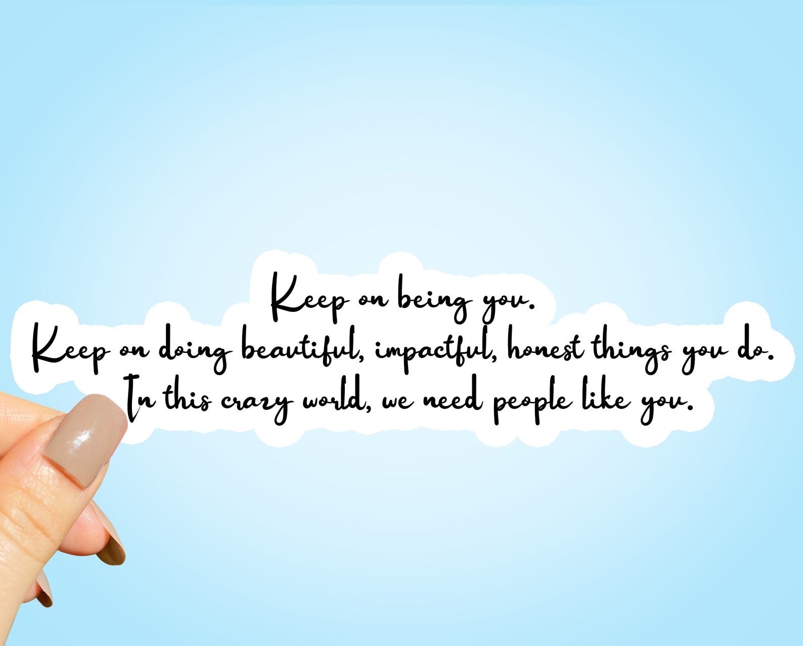 Keep On Being You Vinyl Sticker Motivational Sticker Best | Etsy