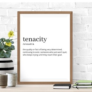 Tenacity Definition Printable Wall Art, Tenacity Quote, Tenacity Poster ...