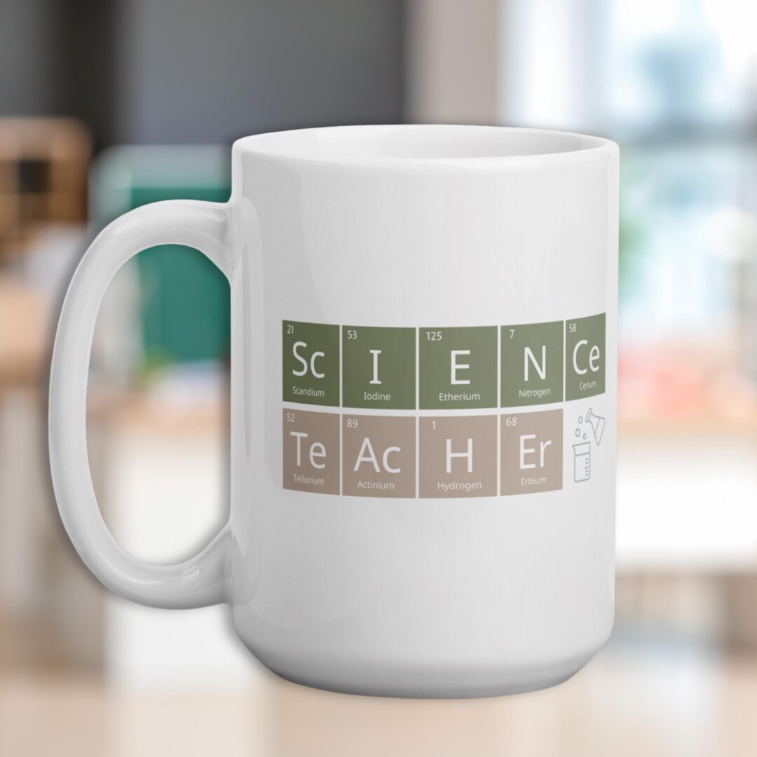 Science Teacher Mug | Fun Periodic Cup for Educators | Chemistry ...