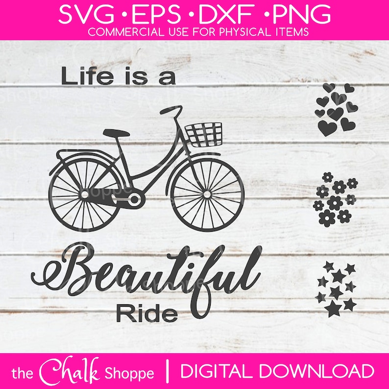 Life is A Beautiful Ride Svg Eps Dxf Png Digital Downloads SVG File ...