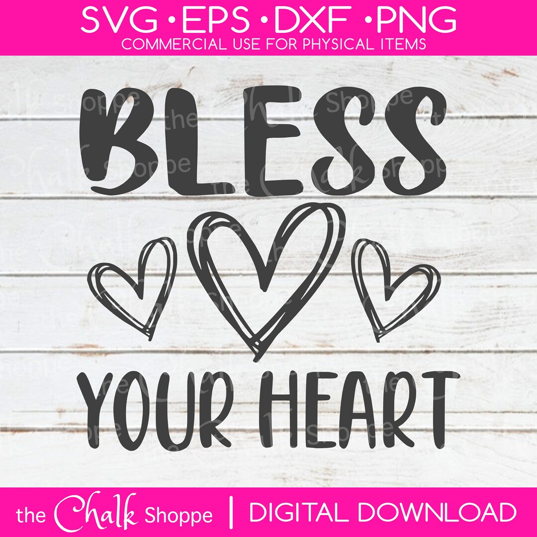 Bless Your Heart - Svg | Eps | Dxf | Png | Digital Downloads - SVG File ...