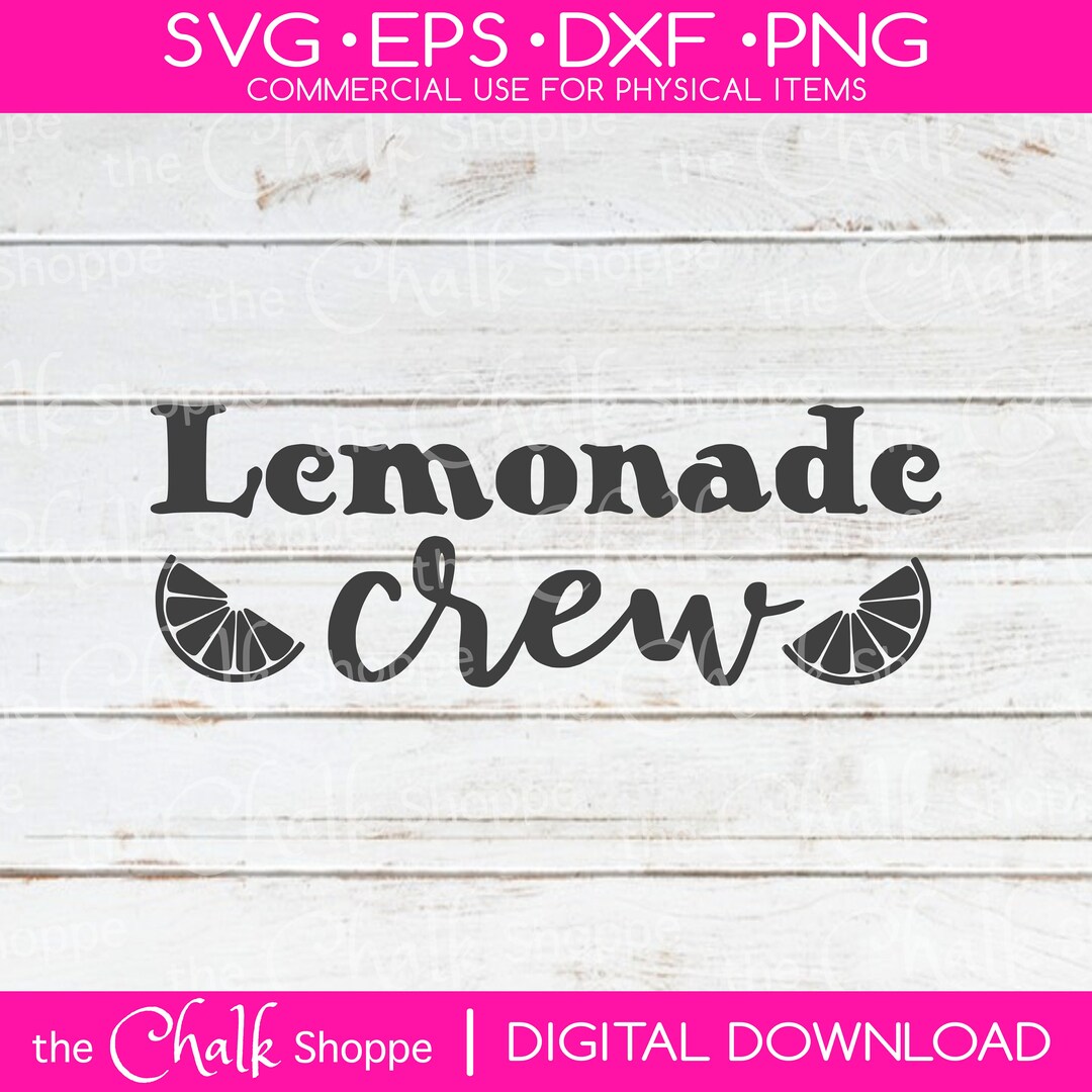 Lemonade Crew - Svg | Eps | Dxf | Png | Digital Downloads - SVG File ...