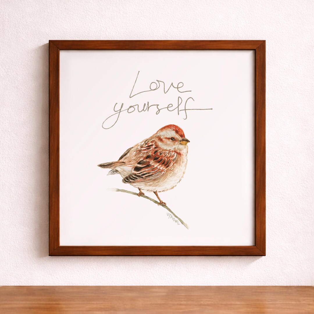 Sparrow Watercolor Print, Love Yourself Quote, Healing Bird Art ...