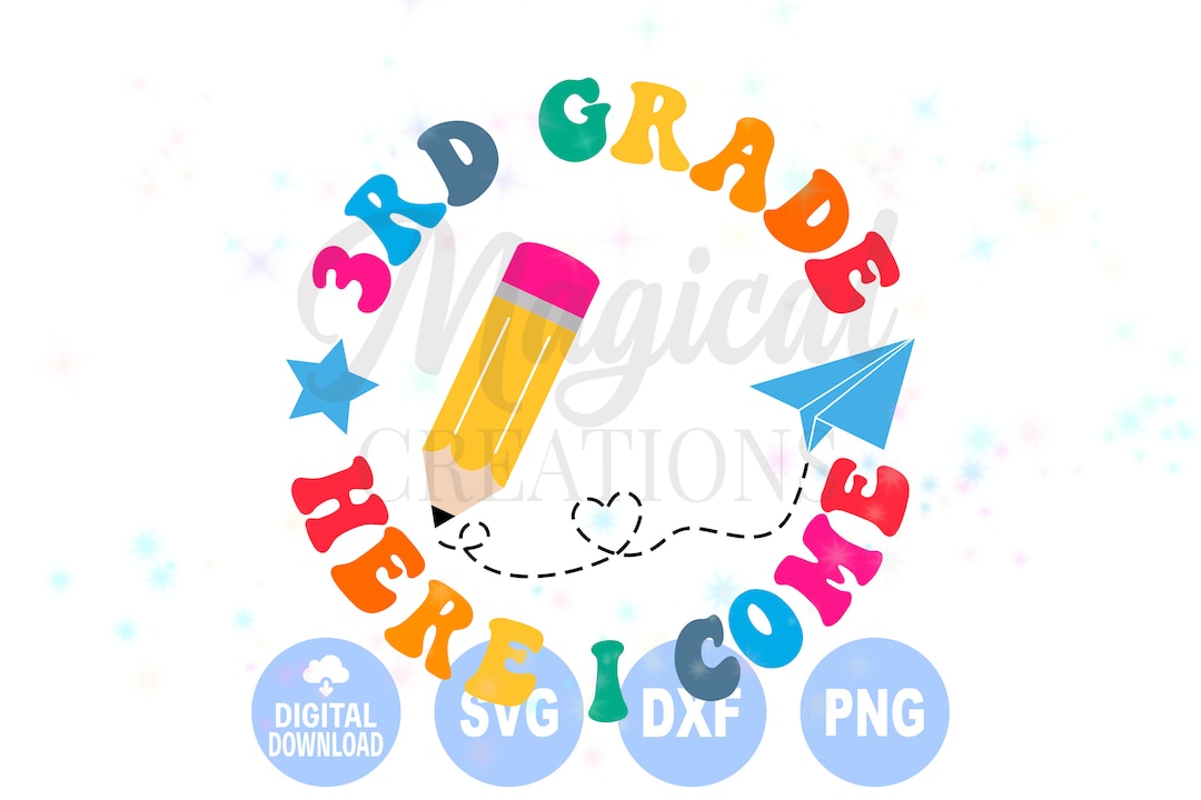 3rd Grade Here I Come Svg, 3rd Grade Svg, First Day of School Svg, Back ...