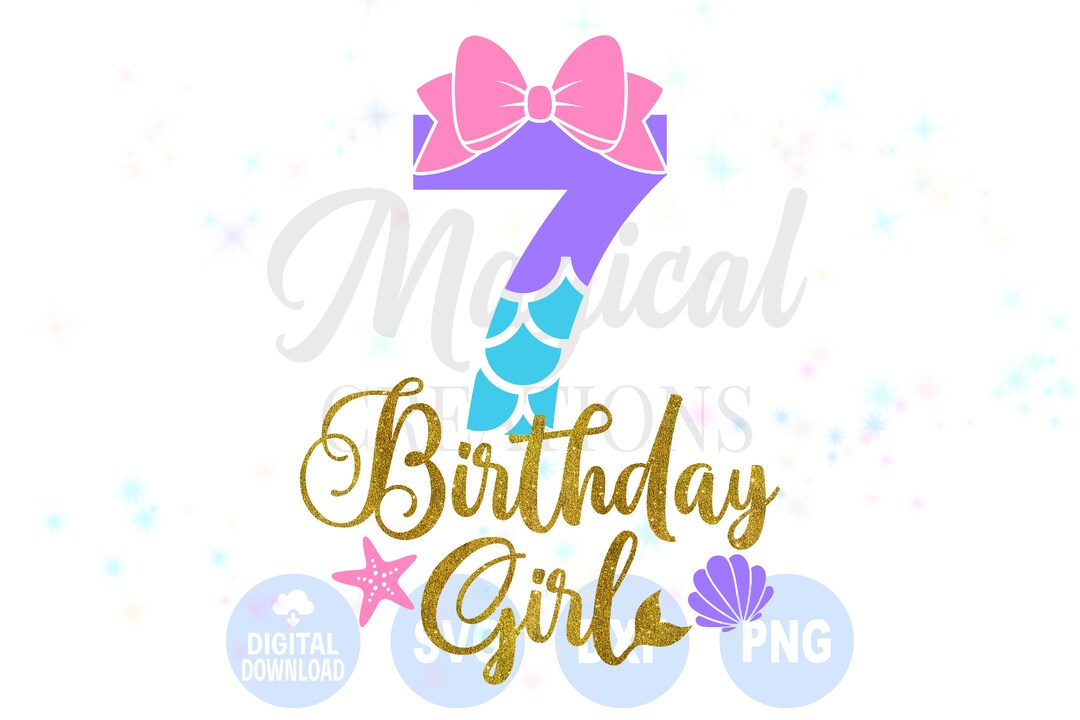 My 7th Birthday Mermaid Svg, 7th Birthday Svg, Mermaid, Mermaid Svg ...