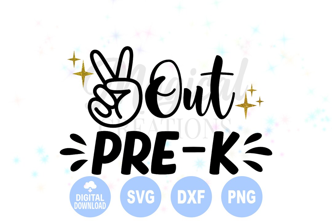 Peace Out Pre-k Svg, Peace Out Pre-k, Last Day of School Svg, End of ...