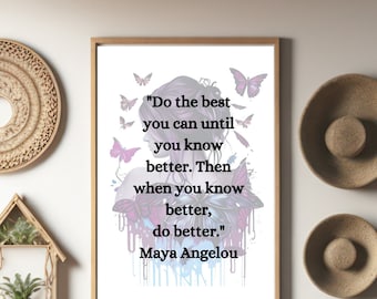Do the Best You Can Maya Angelou Quote Digital Download - Etsy