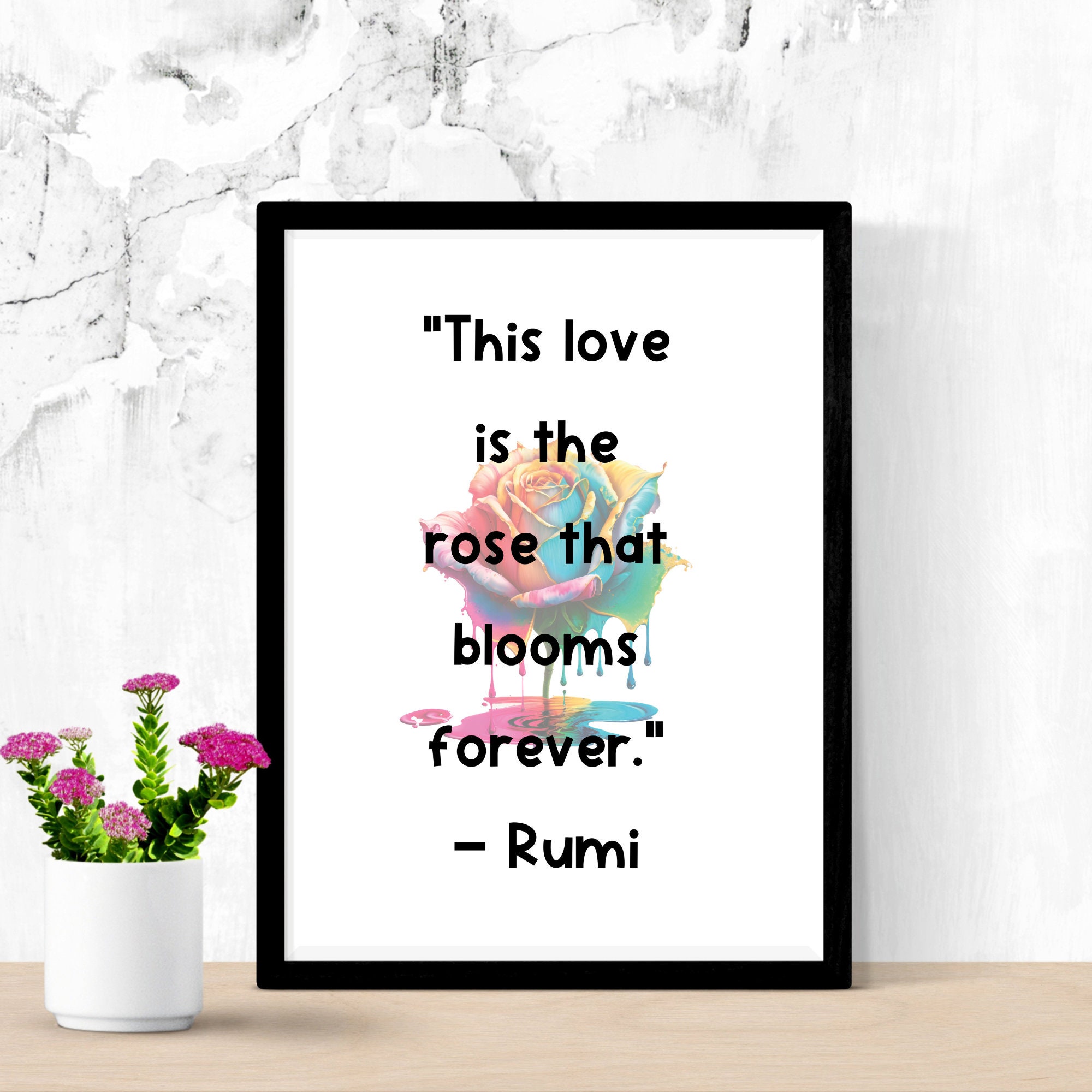 Rumi Rose Quote Printable Download Wall Art Quote Wall Art ...
