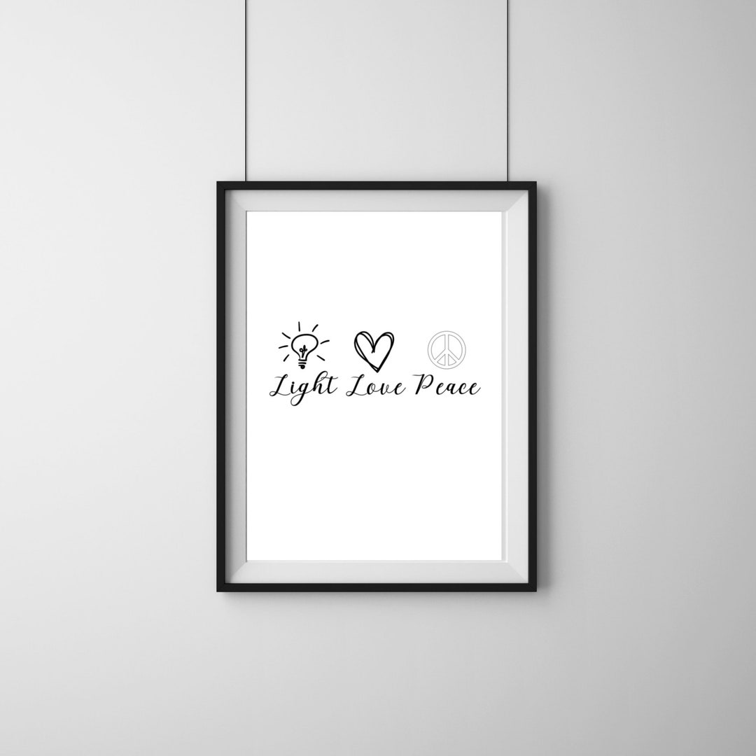 Light Love Peace Wall Art: Inspirational Quote Print (digital Download ...