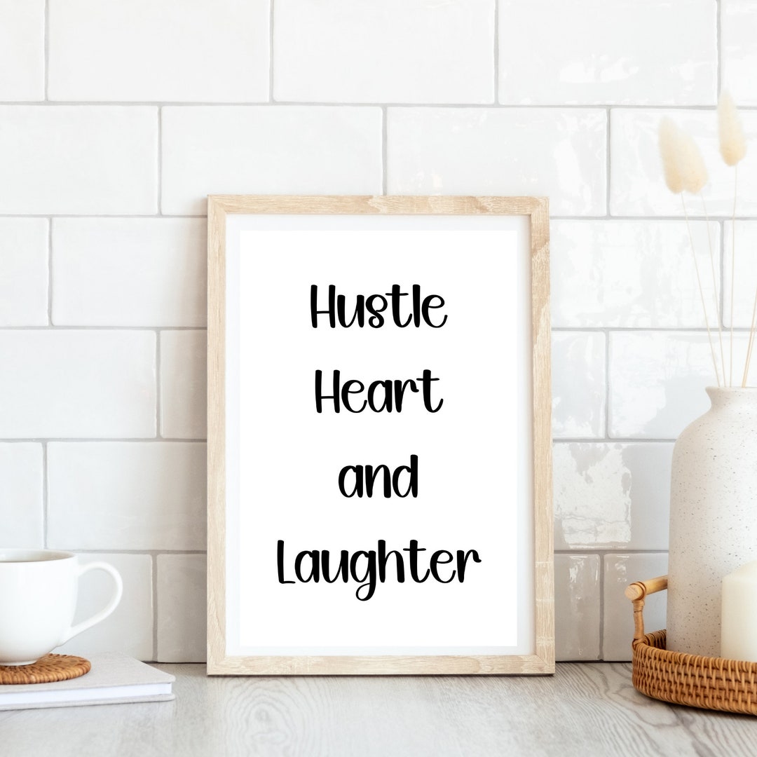 Hustle, Heart and Laughter: Printable Download for Inspiring Motivation ...