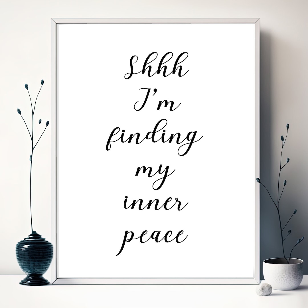 Printable Download: Find Inner Peace With 'shhh... I'm Finding My Inner ...
