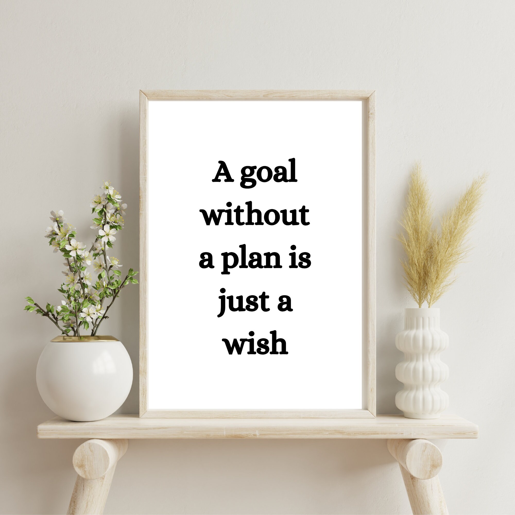 A Goal Without A Plan is Just A Wish | Inspirational Quotes, Minimalist ...