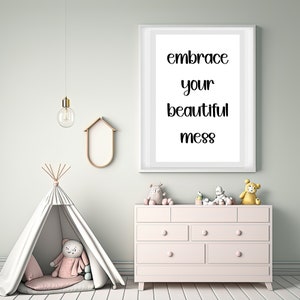 Chic Motivational Wall Art: Embrace Your Beautiful Mess - Printable ...