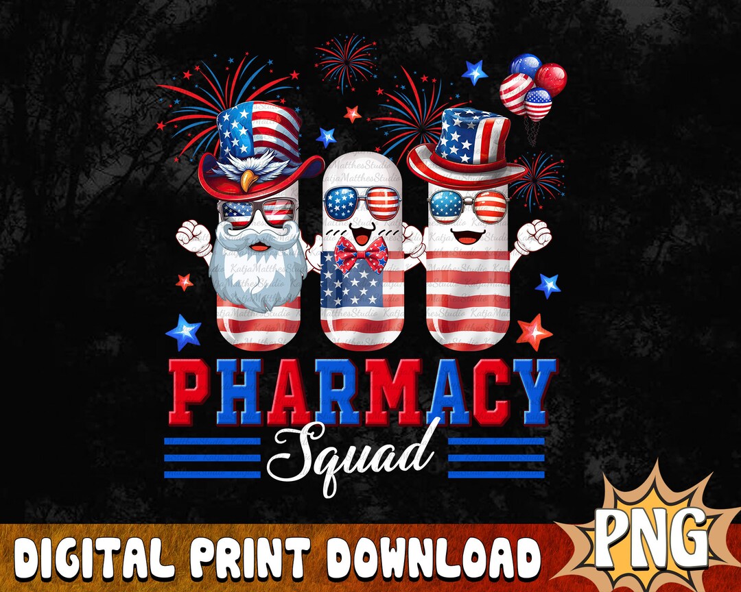 4th of July Pharmacy Squad Pharmacy Technician Patriotic PNG Pharmacy ...