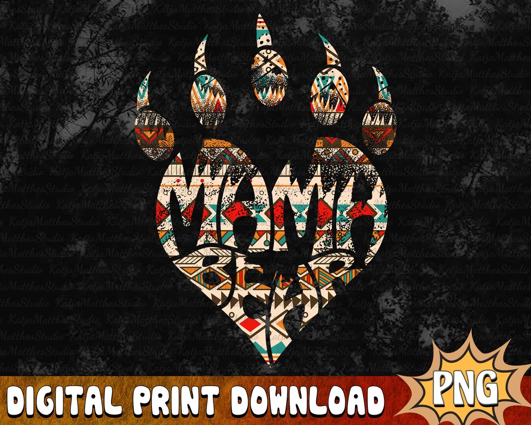 Native American Mama Bear Paw PNG, Native American Sublimation, Western ...