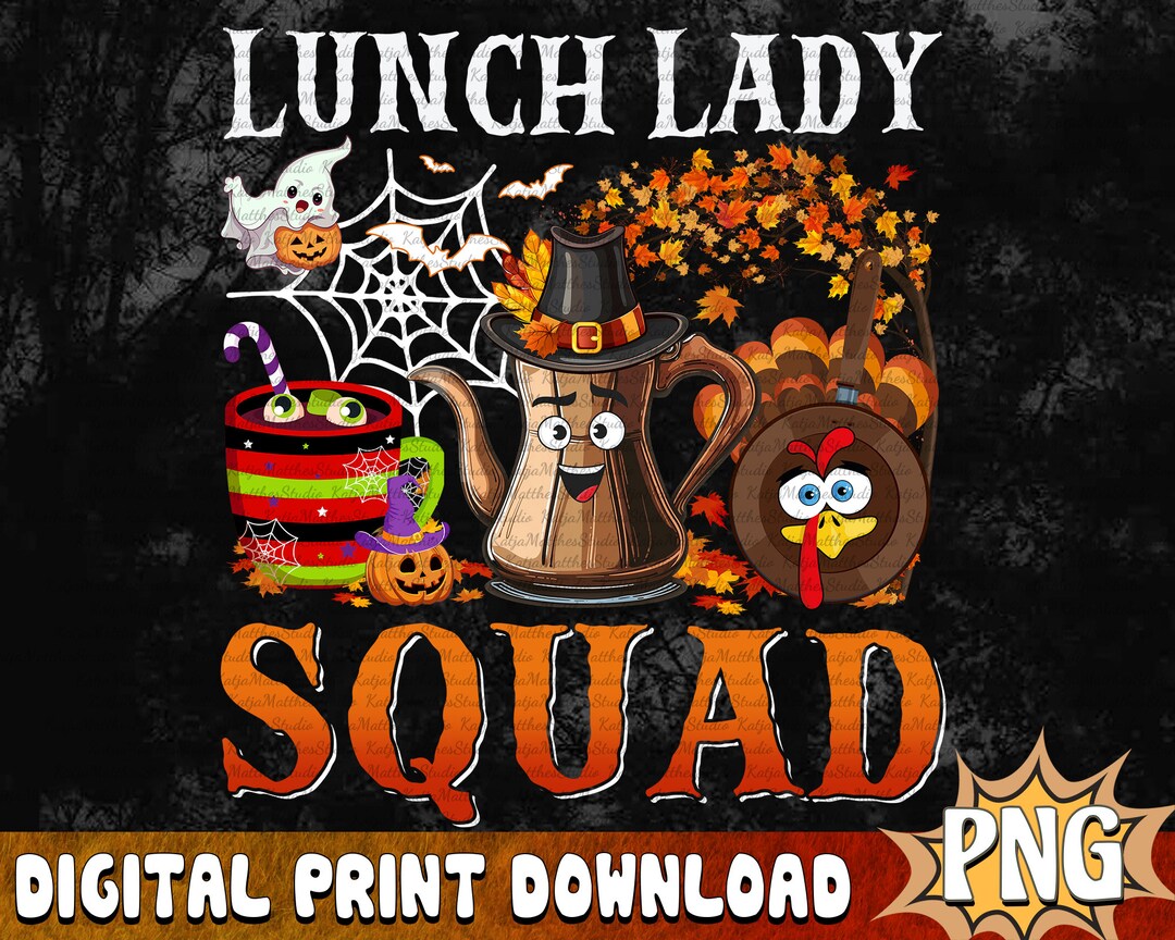 Lunch Lady Squad Thanksgiving Halloween Fall Tre Boo Ghosts PNG, Happy ...