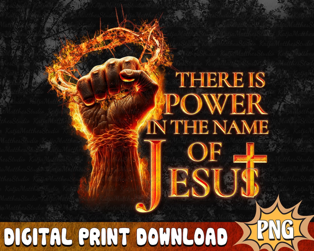 There is Power in the Name of Jesus PNG, Jesus Valentines Sublimation ...